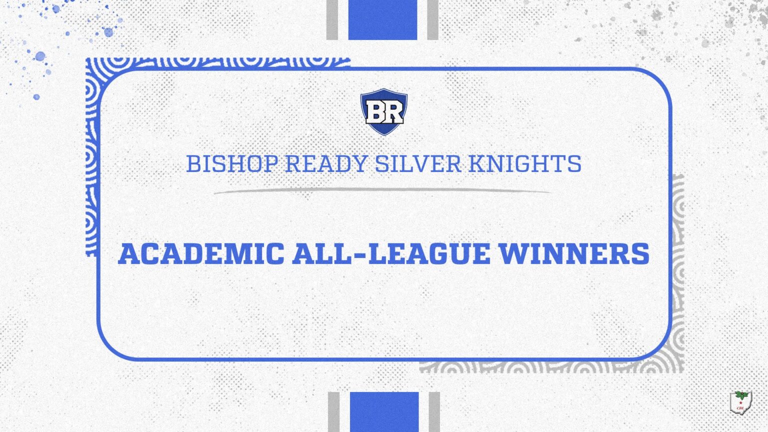 Bishop Ready Reveals Winter Academic All-League Selections | Central ...